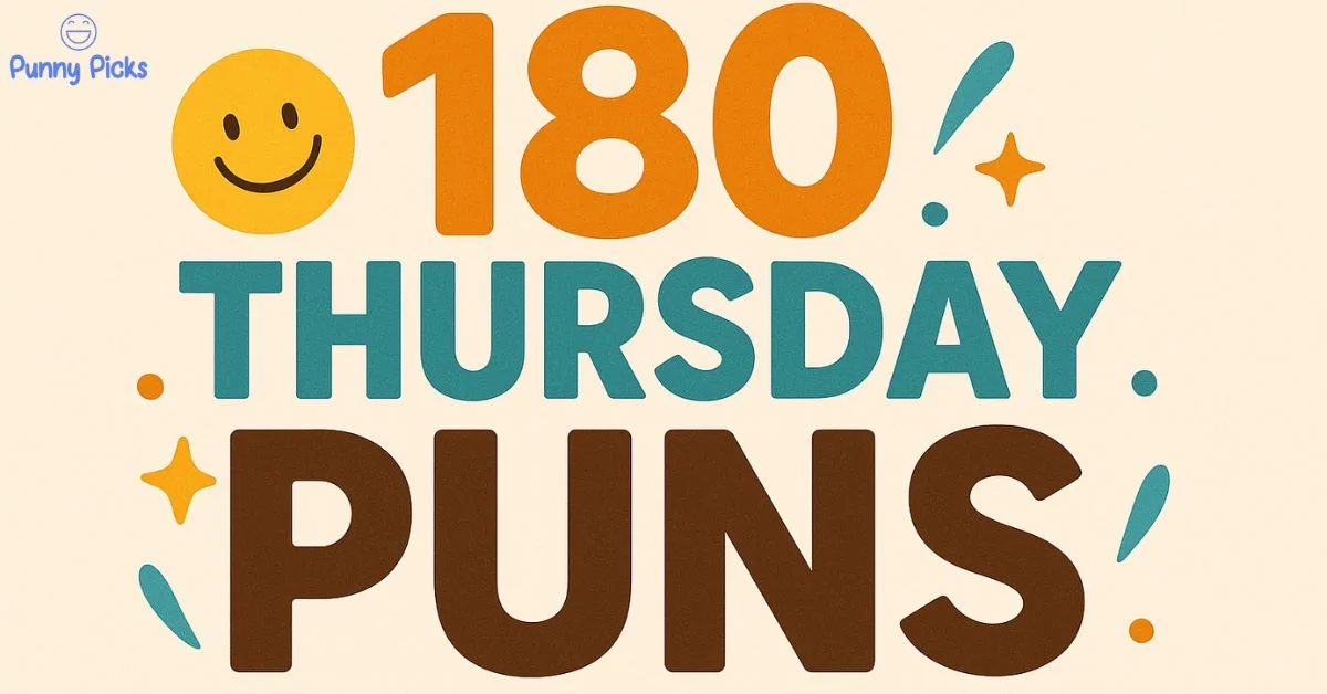 180 Thursday Puns That will Have You Laughing Till Friday